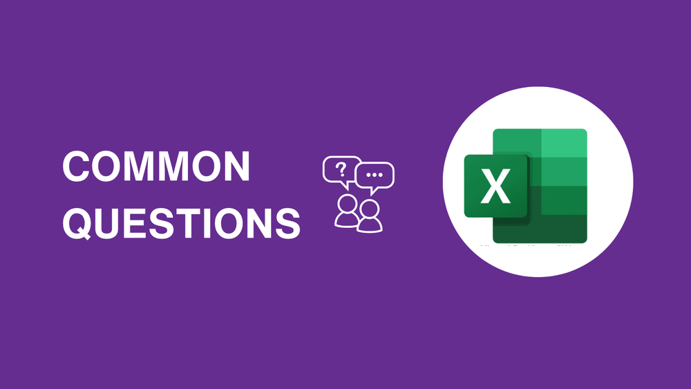 Common Questions About Excel
